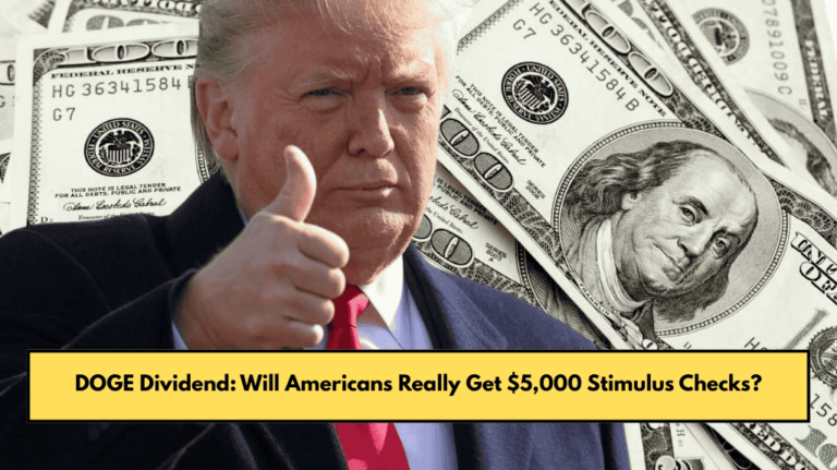 DOGE Dividend: Will Americans Really Get $5,000 Stimulus Checks?