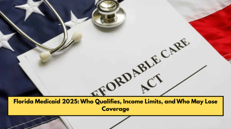Florida Medicaid 2025: Who Qualifies, Income Limits, and Who May Lose ...