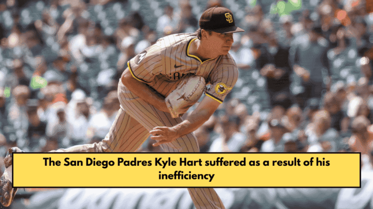 The San Diego Padres Kyle Hart suffered as a result of his inefficiency