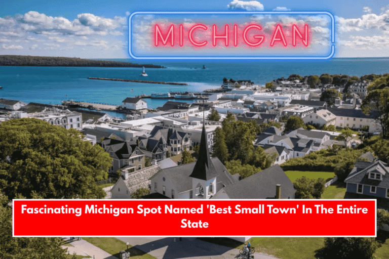 Fascinating Michigan Spot Named 'Best Small Town' In The Entire State