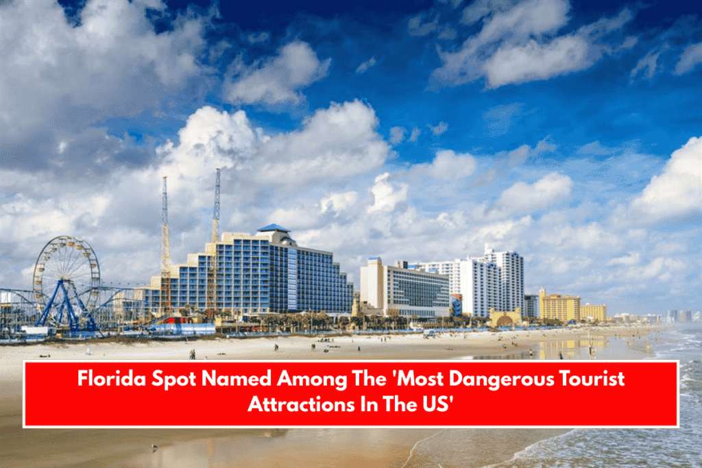 Florida Spot Named Among The 'Most Dangerous Tourist Attractions In The US'