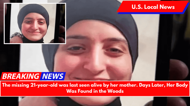 The missing 21-year-old was last seen alive by her mother. Days Later ...